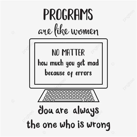 Funny Quote About Computer Programs And Women Programs Data Typo Vector Programs Data Typo