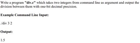 Solved Write A Program Divc Which Takes Two Integers From