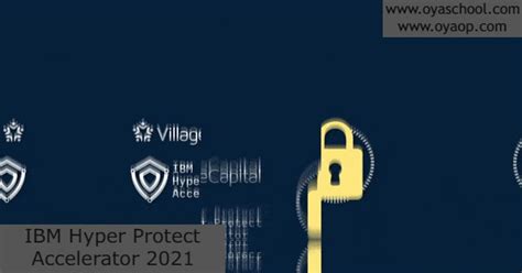 IBM Hyper Protect Accelerator OYA Opportunities OYA Opportunities