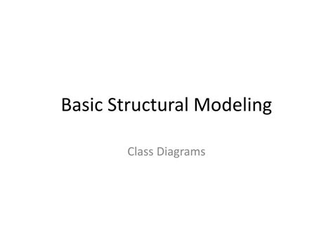 Ppt Basic Structural Modeling Powerpoint Presentation Free Download Id2381150
