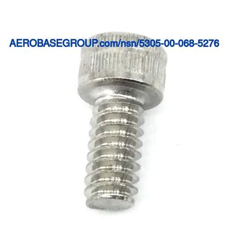 Nsn 5305 00 068 5276 Socket Head Cap Screw Aerobase Group Inc