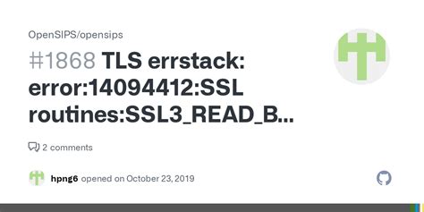 Tls Errstack Error14094412ssl Routinesssl3readbytessslv3 Alert Bad Certificate · Issue