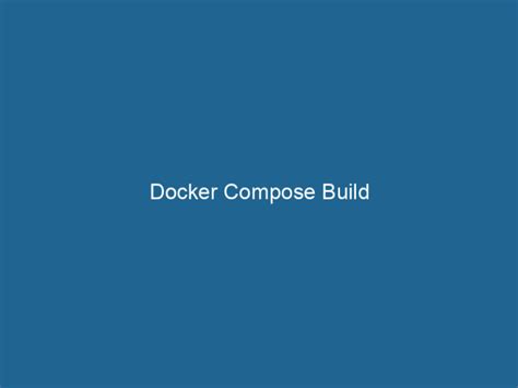 Docker Compose Build Dockerpros