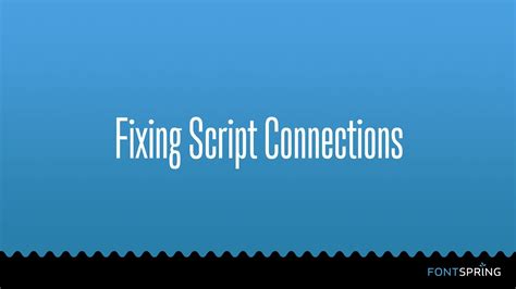 Fixing Script Font Connections Youtube