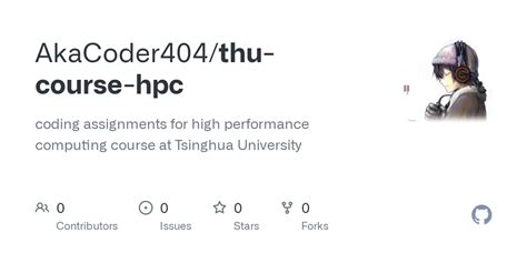 Github Akacoder404thu Course Hpc Coding Assignments For High Performance Computing Course At