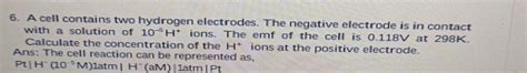 Solved A Cell Contains Two Hydrogen Electrodes The Negative