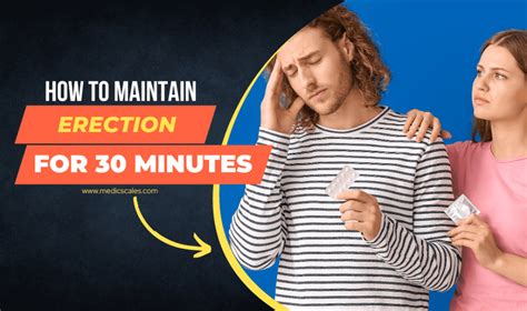 How To Maintain Erection For 30 Minutes