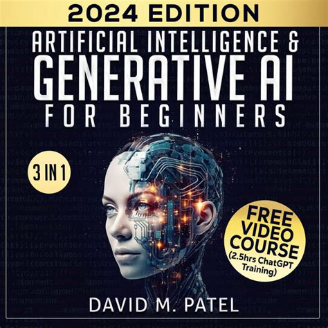 Artificial Intelligence And Generative Ai For Beginners The Complete Guide Audiobook By David