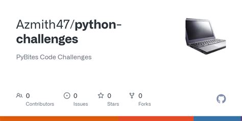 GitHub Azmith Python Challenges PyBites Code Challenges