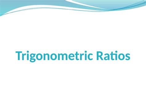 Class 10 Trigonometry Presentation Pptx