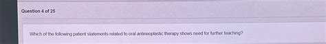 Solved Question 4 ﻿of 25which Of The Following Patient