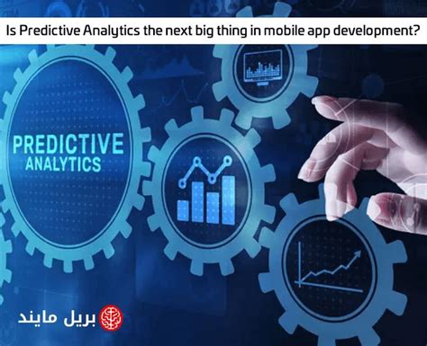 Is Predictive Analytics The Next Big Thing In Mobile App Development App Development