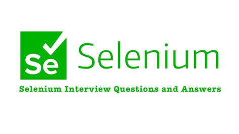 Top 20 Selenium Interview Questions Answers For Programmers And Automation Test Engineers Artofit