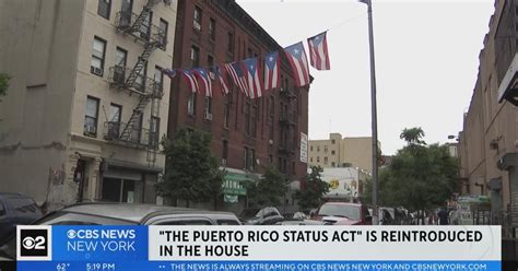 Puerto Rico Status Act Reintroduced In The House Cbs New York