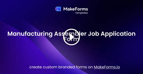 Manufacturing Assembler Job Application Form