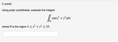 Solved Using Polar Coordinates Evaluate The Integral