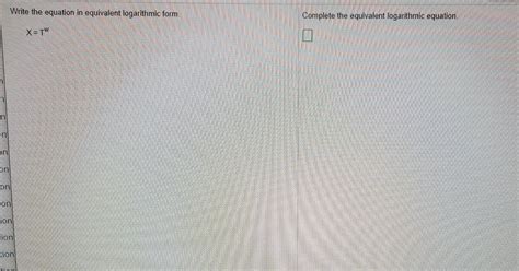 Solved Write The Equation In Equivalent Logarithmic Form