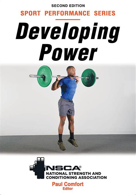Developing Power Nsca Sport Performance Nsca National Strength