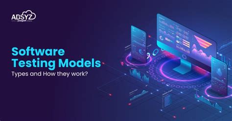 Software Testing Models Types And How They Work ABSYZ