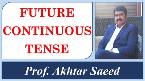 Lecture 26 Future Continuous Tense Its Construction And Examples Lecture Learn English Tenses