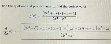 Solved Use The Quotient And Product Rules To Find The