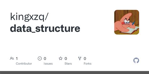 Github Kingxzqdatastructure