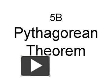 PPT B Pythagorean Theorem PowerPoint Presentation Free To View Id C A ZWVhN