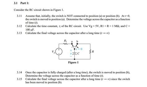 Solved 3 1 Part 1 Consider The RC Circuit Shown In Figure Chegg Com