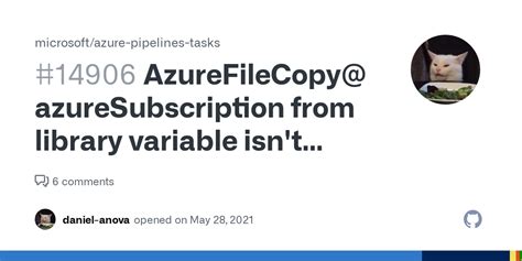 Azurefilecopy Azuresubscription From Library Variable Isn T Correctly Parsed Issue