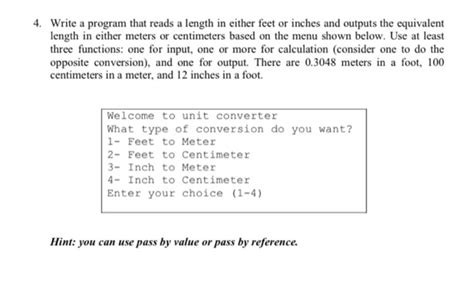 Solved 4 Write A Program That Reads A Length In Either Feet