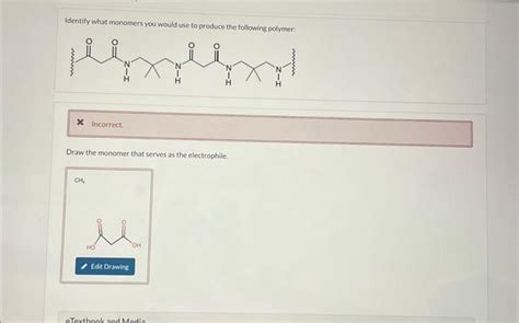Solved Identify What Monomers You Would Use To Produce The