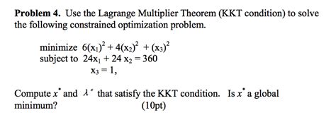 Solved Problem Use The Lagrange Multiplier Theorem KKT Chegg