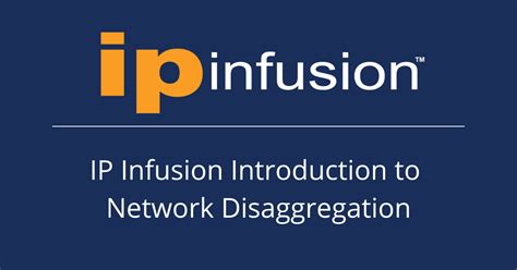Ip Infusion Introduction To Network Disaggregation Ip Infusion Ip