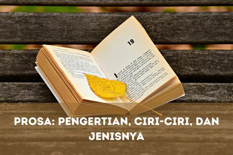 Foto Prosa Pengertian Ciri Ciri Dan Jenisnya