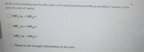 Solved At The Cost Minimizing Input Bundle What Is The