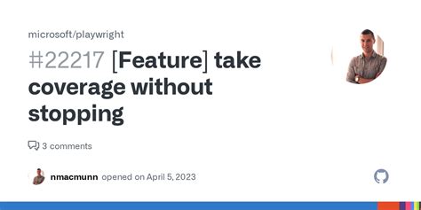 [feature] take coverage without stopping · issue 22217 · microsoft playwright · github