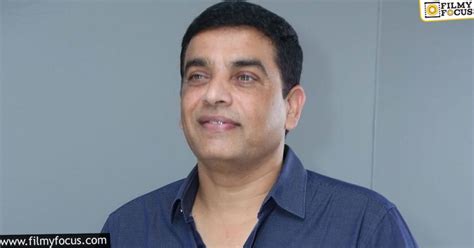Dil Raju Locks Project With This Sensational Star Filmy Focus