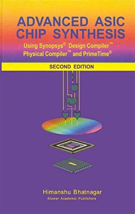 pre owned advanced asic chip synthesis using synopsys design compiler physical compiler and