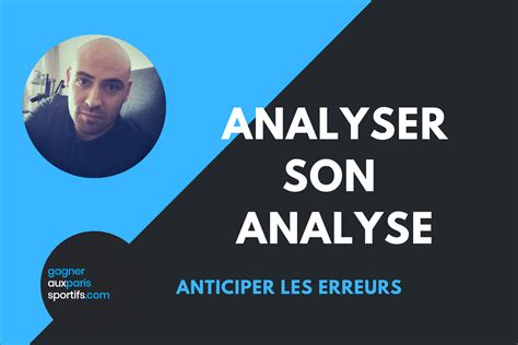 Analyser Son Analyse Gagner Aux Paris Sportifs