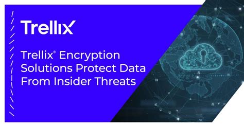 trellix encryption solutions protect data from insider threats aaron allred