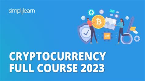 🔥 Cryptocurrency Full Course 2023 Cryptocurrency Course For Beginners 2023 Simplilearn Youtube