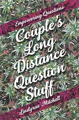 Empowering Questions Couple S Long Distance Question Stuff By