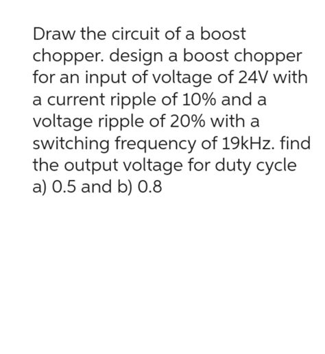 Answered Draw The Circuit Of A Boost Chopper Bartleby