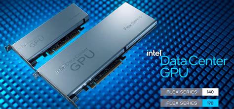 Intel Lanza Sus Gpu Flex Series 170 Y 140 Para Centros De Datos