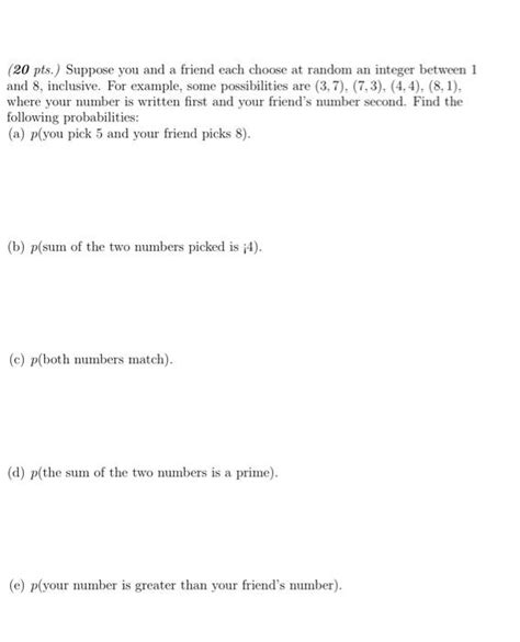 solved 20 pts suppose you and a friend each choose at