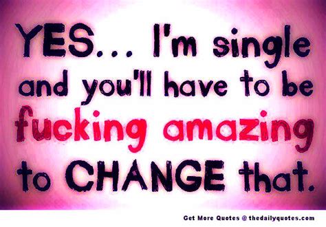 Yes Im Single Quotes Quotesgram