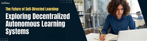 Exploring Decentralized Autonomous Learning Systems