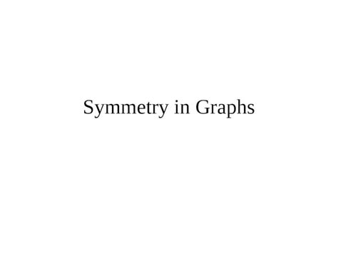 PPT Symmetry In Graphs DOKUMEN TIPS