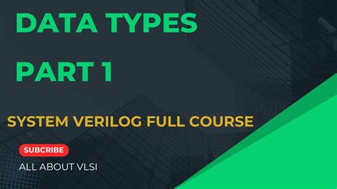 Introduction To Data Types In System Verilog System Verilog Complete Course Batch 3 Av