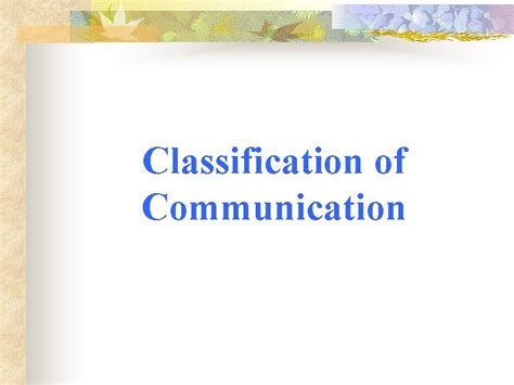 Classification Of Communication Models Of Communication Blockages And